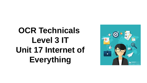 OCR Cam Tech U17 Internet of Everything | Teaching Resources