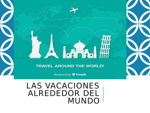 LAS VACACIONES ALREDEDOR DEL MUNDO | Teaching Resources