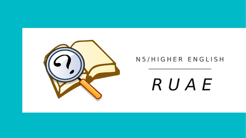 RUAE Unit for National 5 & Higher English | Teaching Resources