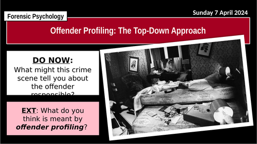 A-Level Psychology - OFFENDER PROFILING: THE TOP-DOWN APPROACH ...