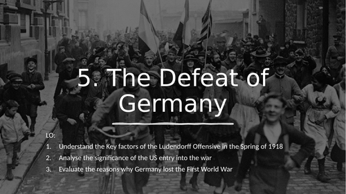 12. The Ludendorff Offensive, Spring 1918 | Teaching Resources