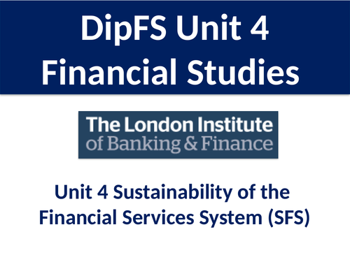 LiBF DipFS Unit 4 Topic 5 External Influences on Financial Services ...