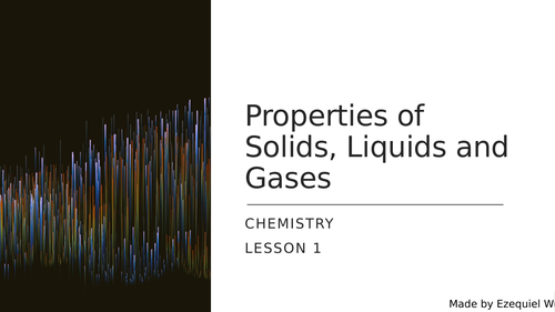 Properties of Solids, Liquids and Gases | Teaching Resources