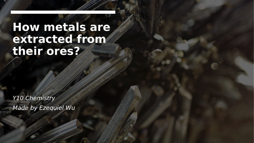 Extraction of Metals - PowerPoint Lesson | Teaching Resources