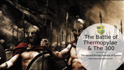 Ancient Persia: Battle of Thermopylae & The 300 - 8/13 | Teaching Resources