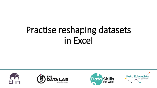 Data Science - Practise reshaping in Excel | Teaching Resources Data Science - Practise reshaping in Excel | Teaching Resources