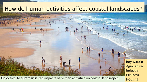 GCSE GEOG - How do human activities affect the coastal landscape ...