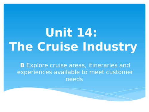 BTEC Level 3 - Unit 14: The Cruise Industry | Teaching Resources