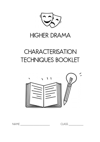 N5/Higher Characterisation Booklet | Drama | Teaching Resources