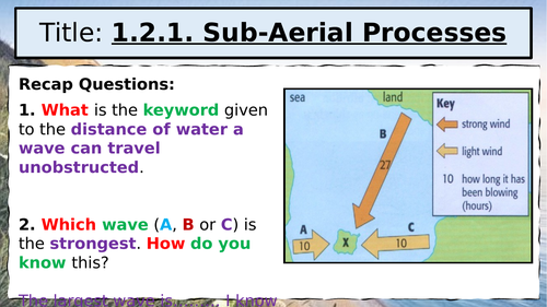 WJEC GCSE Theme 1: L3: Coastal Landscapes – Sub-Aerial Processes & Mass ...
