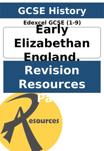 GCSE History (Edexcel) Early Elizabethan England Paper 2 Revision ...