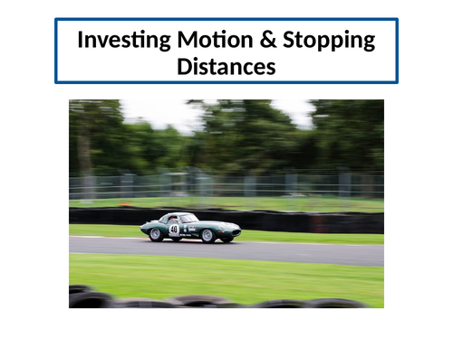Investigating Motion & Stopping Distances - A Level Physics | Teaching ...