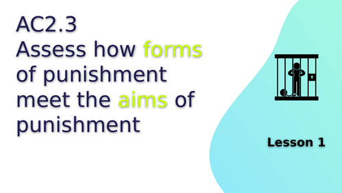 WJEC Criminology Unit 4 Crime and Punishment: Complete LO2 | Teaching ...