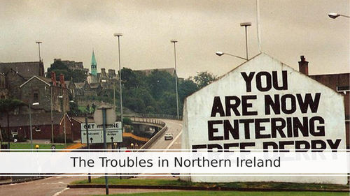 Junior Cycle History: The Troubles in Northern Ireland | Teaching Resources
