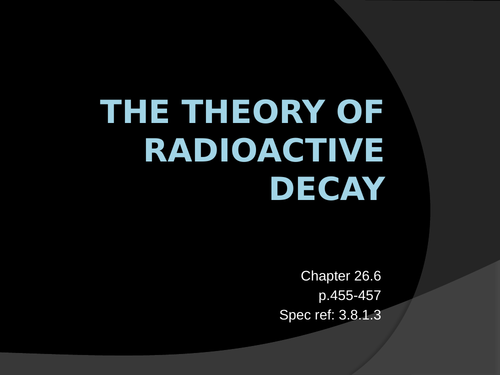 Nuclear Physics: Radioactivity | Teaching Resources