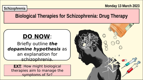 A-Level Psychology - BIOLOGICAL THERAPIES FOR SCHIZOPHRENIA - DRUG ...