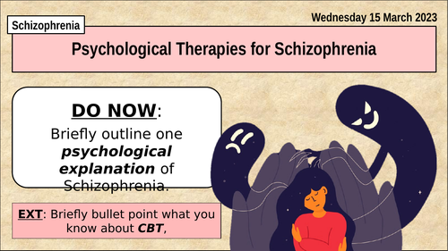 A-Level Psychology - PSYCHOLOGICAL THERAPIES FOR SCHIZOPHRENIA ...