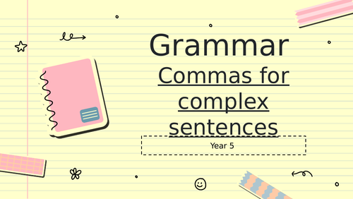 KS2 English grammar starter lessons - commas for complex sentences ...