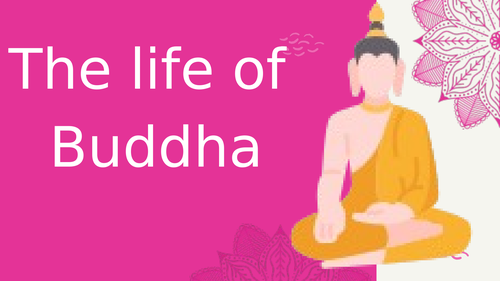 The Life of Buddha | Teaching Resources