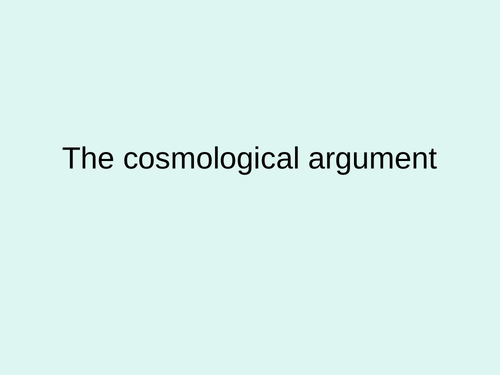 The Cosmological Argument intro AQA | Teaching Resources