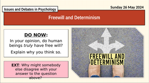 A-Level Psychology - FREE WILL AND DETERMINISM [Issues and Debates in ...