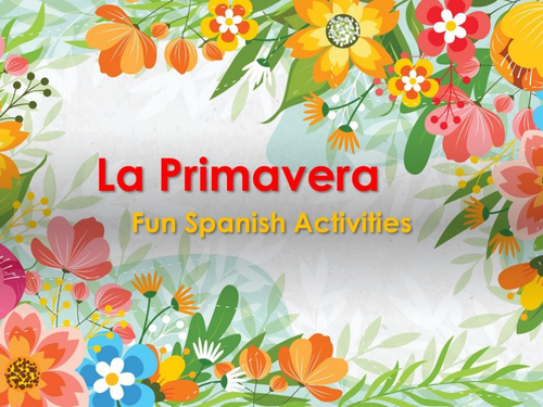La Primavera - Fun Spanish Spring Activities | Teaching Resources