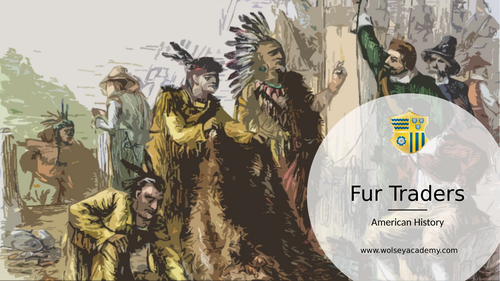 Fur Traders and Trappers - North America | Teaching Resources