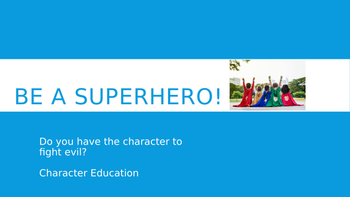Character Education 'Superheroes' x 2 Lessons KS3 | Teaching Resources
