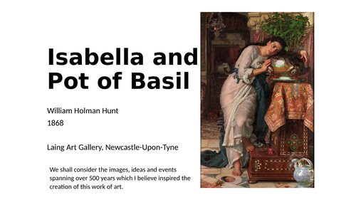 Isabella and the Pot of Basil by William Holman Hunt | Teaching Resources