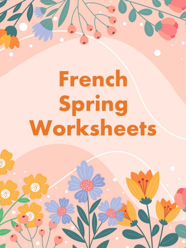 Free French Spring Worksheets - Le Printemps | Teaching Resources