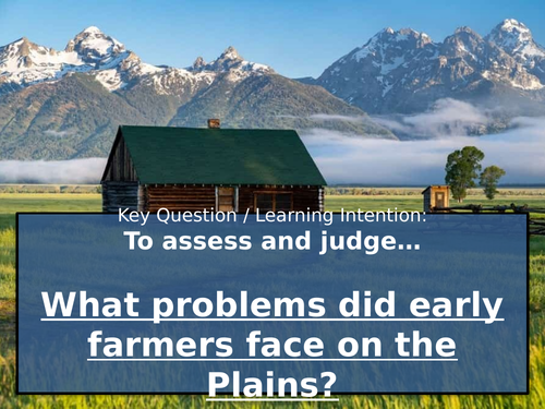 GCSE American West L8 – Early Farming on the Plains | Teaching Resources