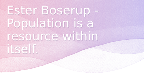 A-level PowerPoint - Ester Boserup and Neo-Malthusianism | Teaching ...