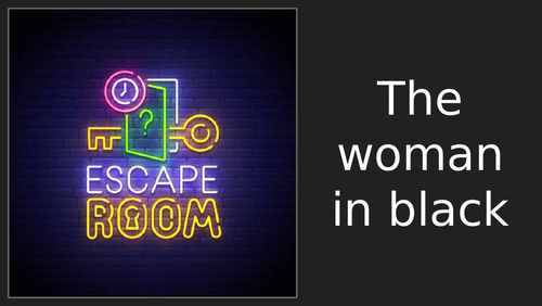 The Woman in Black Escape Room | Teaching Resources