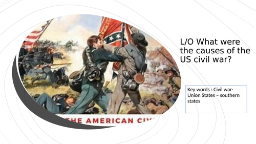 What caused the US civil war | Teaching Resources