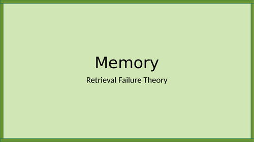 Retrieval Failure Theory Memory Lesson 11 AQA Psychology PowerPoint ...