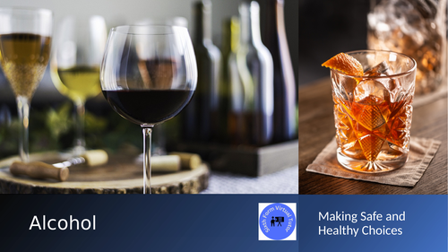Alcohol - Making Safe and Healthy Choices | Teaching Resources