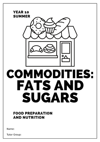 Food Commodities- Fats and Sugar | Teaching Resources