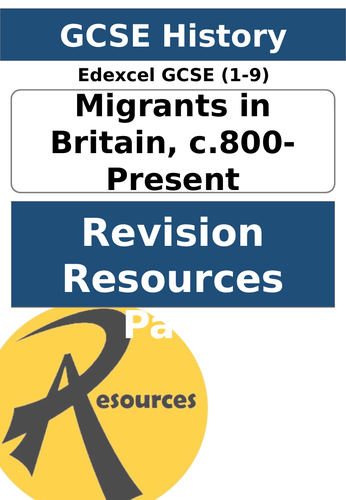 GCSE History (Edexcel) Paper 1 Migrants in Britain Revision Resources ...