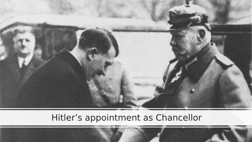 5. Hitler’s appointment as Chancellor | Teaching Resources
