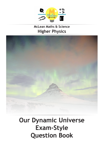 Our Dynamic Universe - Higher Physics Exam Style Questions | Teaching ...