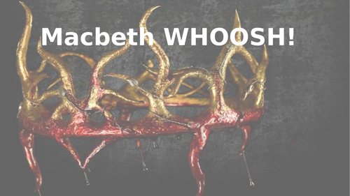 Macbeth Whoosh | Teaching Resources