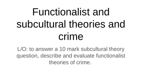 Complete AQA A Level Sociology Crime and Deviance Unit | Teaching Resources