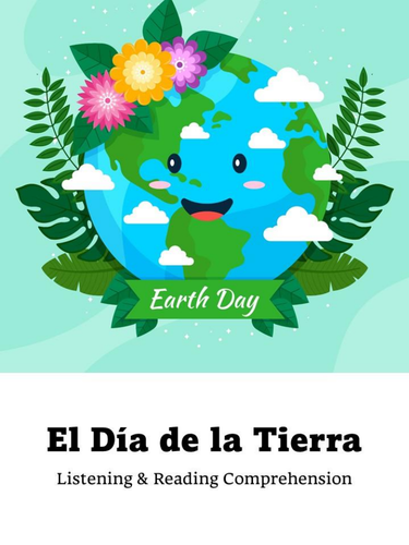 Spanish Earth Day - Listening & Reading Comprehension Activities ...