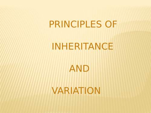 PRINCIPLES OF INHERITANCE AND VARIATIONS PART-1 | Teaching Resources