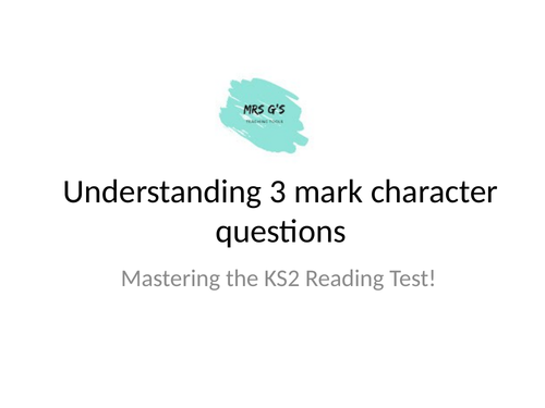 Mastering the KS2 Reading Test - Understanding 3 mark character ...