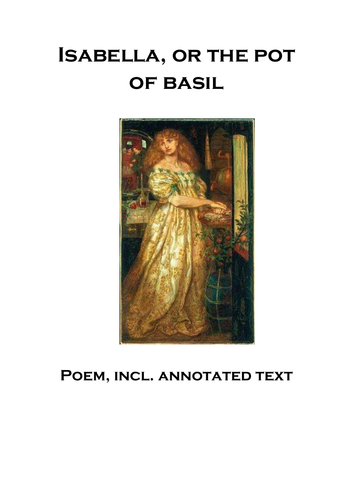 'ISABELLA, OR THE POT OF BASIL' - ANNOTATED KEATS' POETRY - AQA KS5 ...