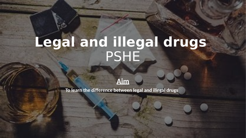 SEN - PSHE - Legal and Illegal Drugs | Teaching Resources