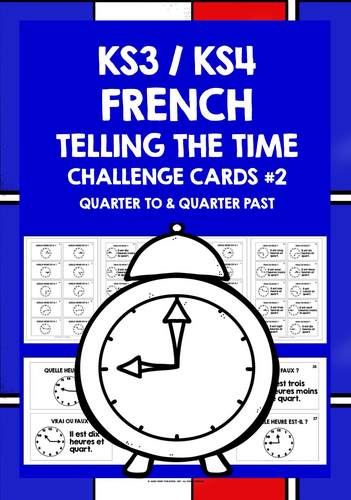 FRENCH TELLING THE TIME CHALLENGE CARDS #2 | Teaching Resources