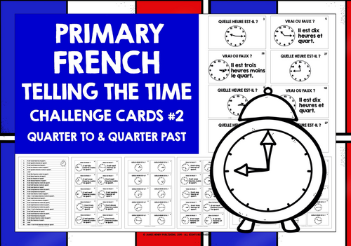 FRENCH TELLING THE TIME CHALLENGE CARDS #2 | Teaching Resources