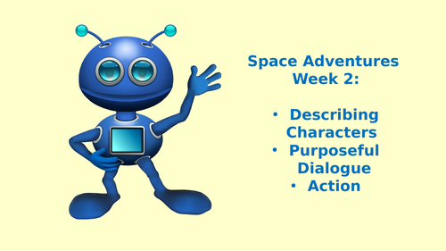 Space Adventure Stories - Weeks 2 & 3, Reading & Writing, Y5/6 ...